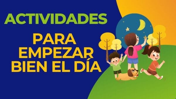 Actividades para Empezar Bien el Día en Preescolar